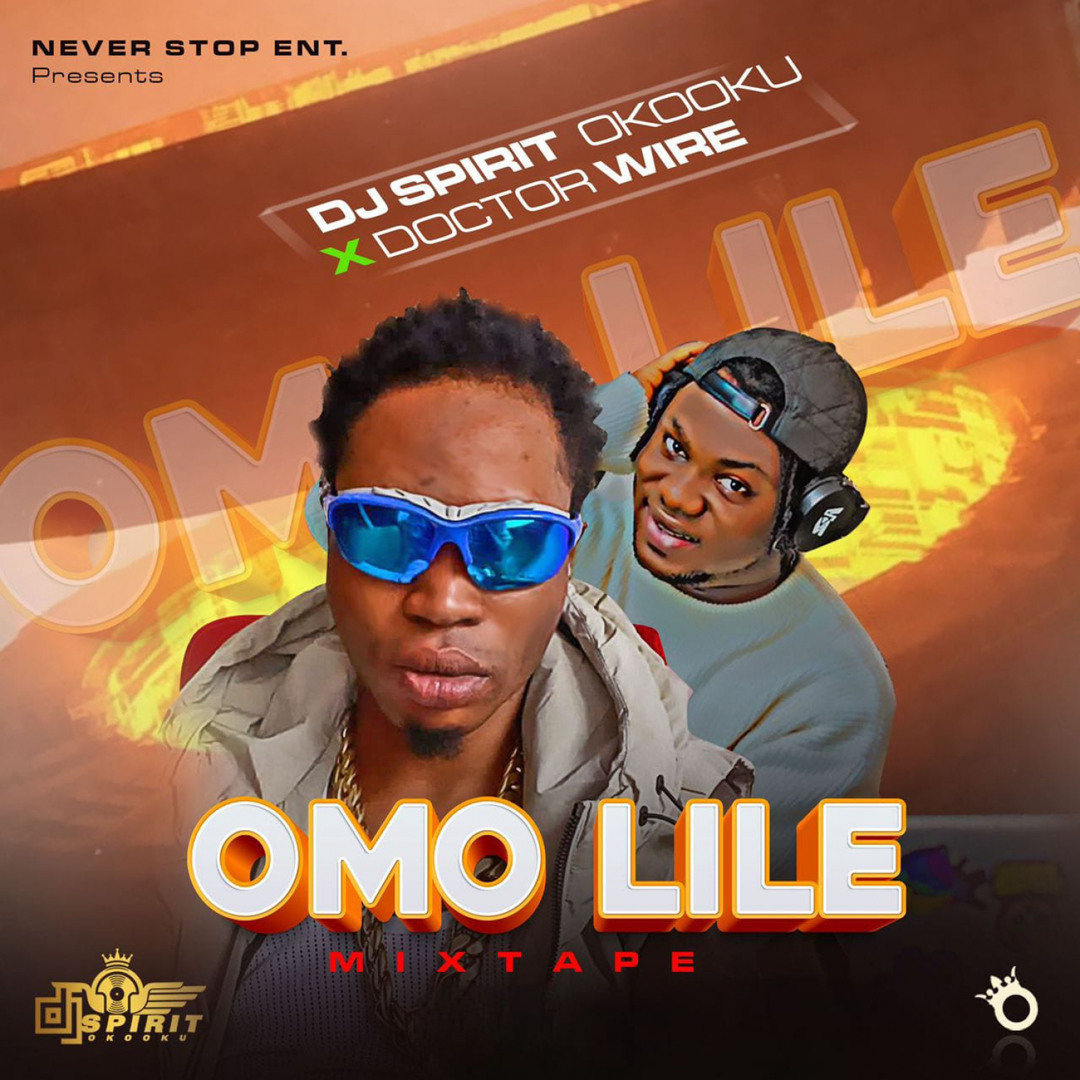 Stream Omo Lile (Mixtape) by Dj Spirit Okooku | Listen online for free ...