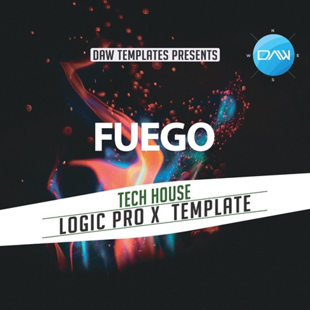 Stream Fuego Logic Pro X Template (tech-house) by Logic Pro X Templates ...