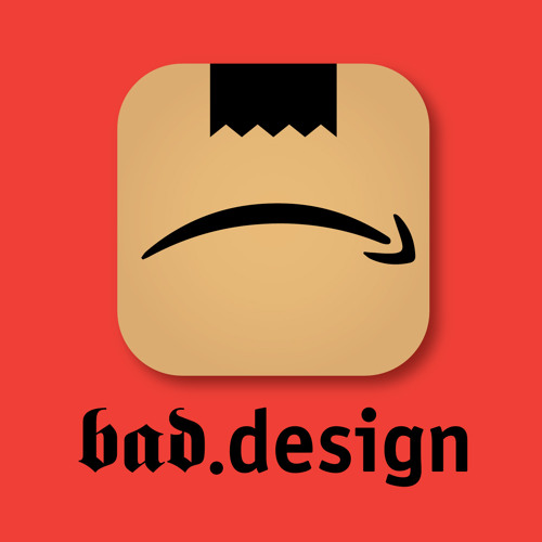 Stream Bad Design with Dan Stiles by Adventures In Design with Mark ...