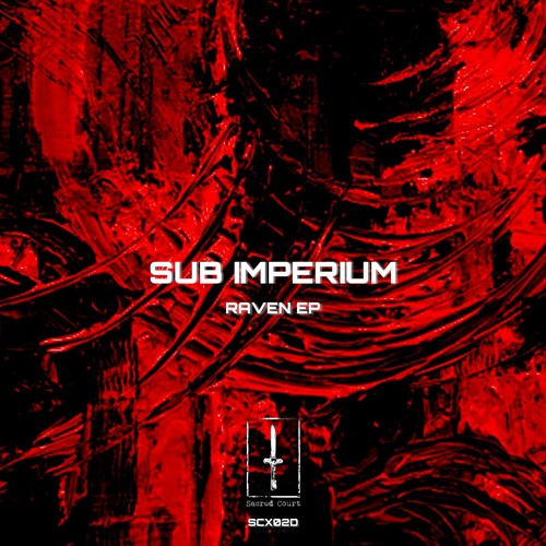 Stream SUB IMPERIUM - RAVEN EP (SCX02D) PREVIEW by SNTS | Listen online ...
