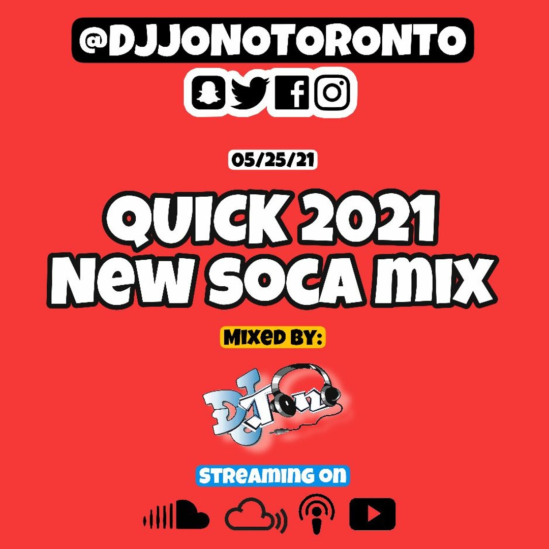 Stream QUICK 2021 NEW SOCA MIX by DJ JONO TORONTO | Listen online for ...