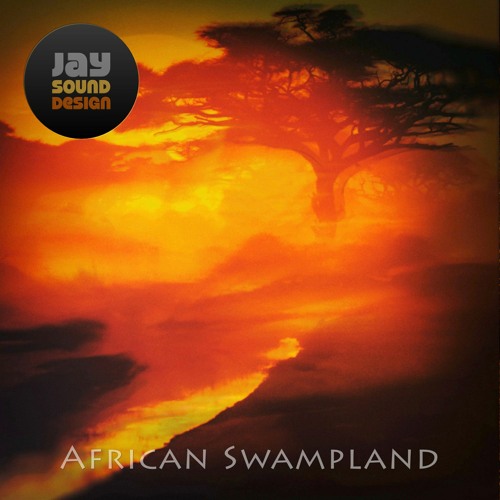 Stream African Swampland by jaysounddesign | Listen online for free on ...