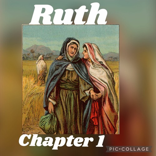 Stream Ruth 1 - Elimelech’s Family Goes to Moab by COGA Knows His Word ...