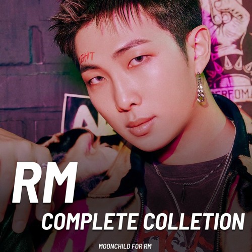 Stream moonchild for RM | Listen to RM: Complete Collection playlist ...