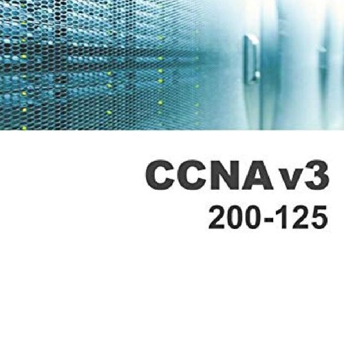 Stream [PDF] READ] Free CCNA v3 Routing and Switching 200-125: CCNA ...