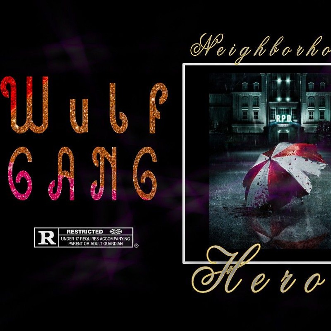 Stream Wulf Gang -Neighborhood Heroes .mp3 by Wulf Gang | Listen online ...