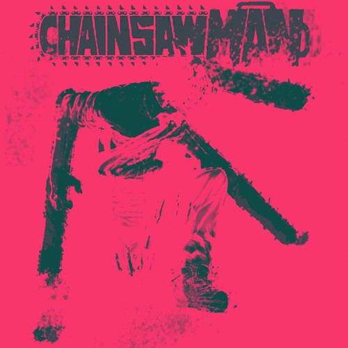 Stream I'm So Kicked Back RN (Chainsaw Man) by kibop | Listen online ...
