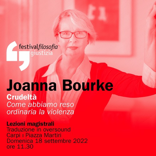 Stream episode Joanna Bourke | Crudeltà | festivalfilosofia 2022 by ...
