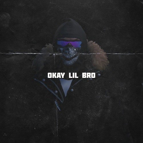 Stream Okay Lil Bro - Tony Garcea (Prod. Lxwis) by TheHolySter | Listen ...