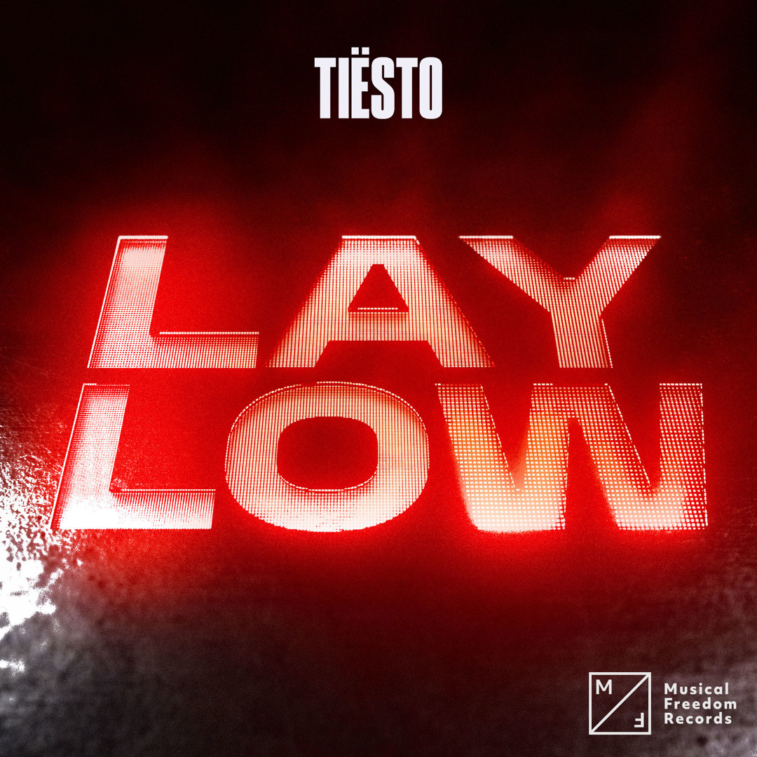 Stream Lay Low by Tiësto | Listen online for free on SoundCloud