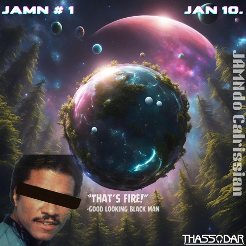 Stream -2025- JAMN #1 - JAMNdo Calrissian by Thassodar | Listen online ...