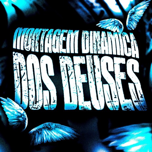 Stream Montagem Dinâmica dos Deuses by MC VK DA VS | Listen online for ...