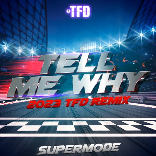 Stream Supermode - Tell Me Why 2023 (TFD Tribal Remix) by TFD | Listen ...