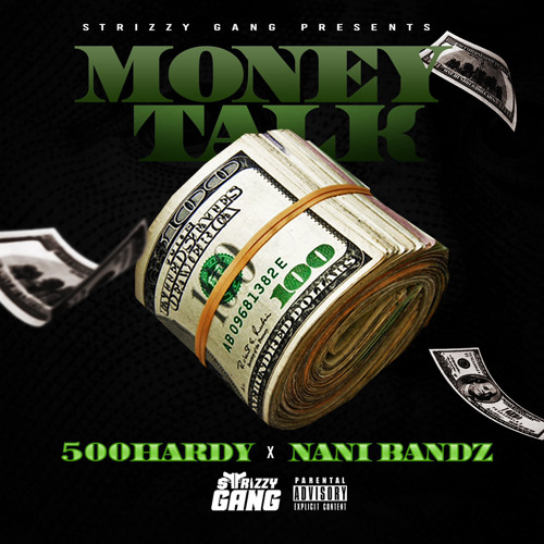 Stream 500 hardy X Nanii bandz - money talk by derrick hardy (500hardy ... Stream 500 hardy X Nanii bandz - money talk by derrick hardy (500hardy ...
