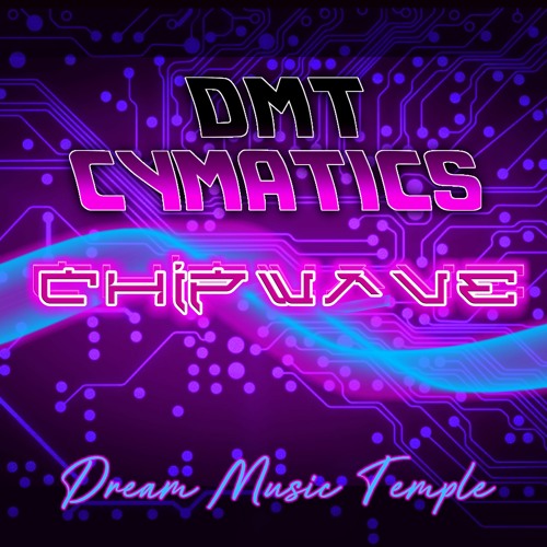 Stream Chipwave by Dmt Cymatics | Listen online for free on SoundCloud