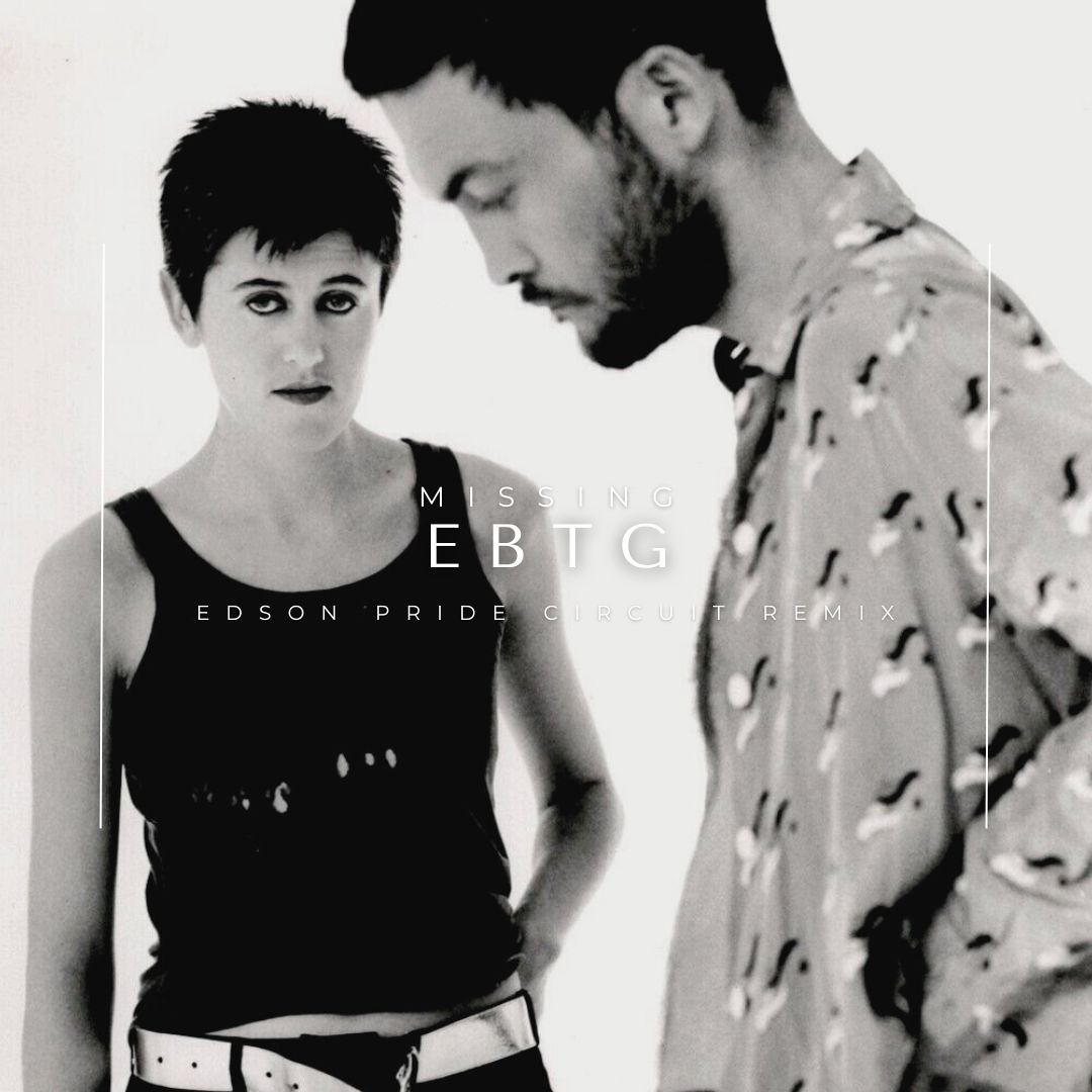 Stream Everything But The Girl - Missing (Edson Pride Circuit Remix) by ...