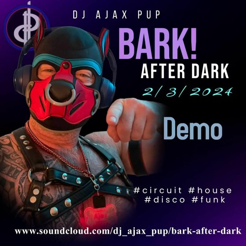 Stream Bark! After Dark - The Big Game by DJ Ajax Pup | Listen online for free on SoundCloud