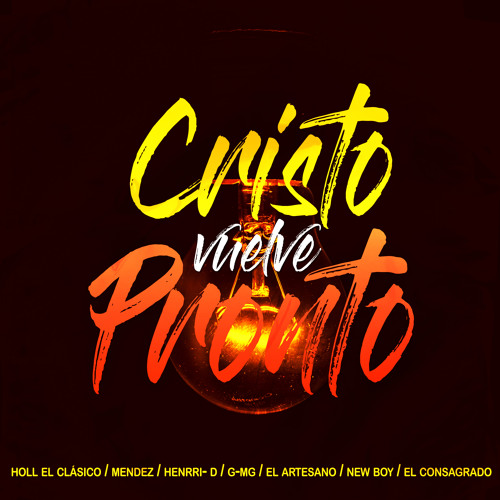 Stream Cristo Vuelve Pronto by JMC El Consagrado | Listen online for ...