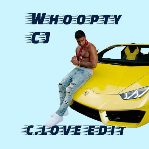 Stream Whoopty - CJ - C.Love remix by Love Claesson | Listen online for ...