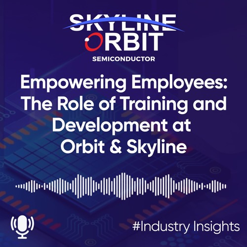 Stream episode EP-1: Empowering Employees: The Impact of Training & Development at Orbit ...