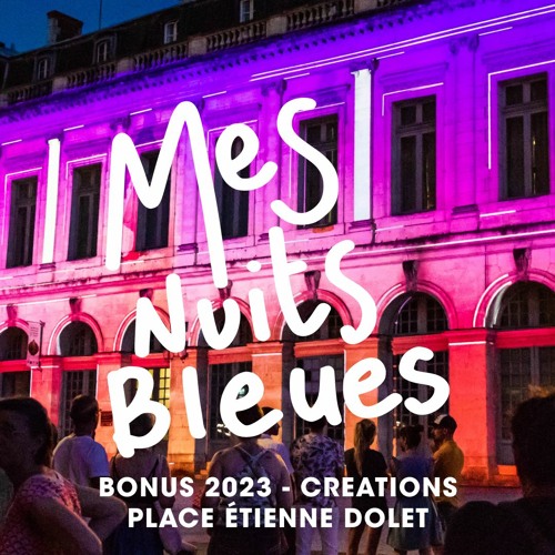 Stream episode BONUS 2023 - Mes nuits bleues & Bourges 2028 ...