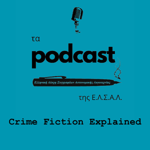 Stream episode Crime Fiction Explained: True Crime by Ε.Λ.Σ.Α.Λ ...