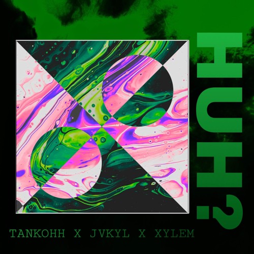 Stream Tankohh x JVKYL x Xylem - "Huh?" by Tankohh | Listen online for ...