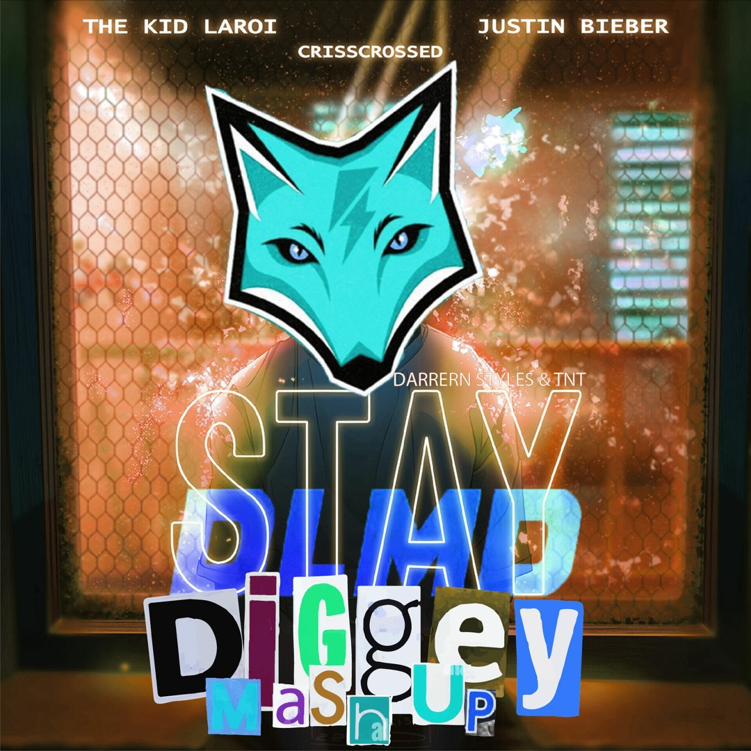 Stream Darren Styles & TNT X The Kid LAROI & Justin Bieber - Stay Vs ...