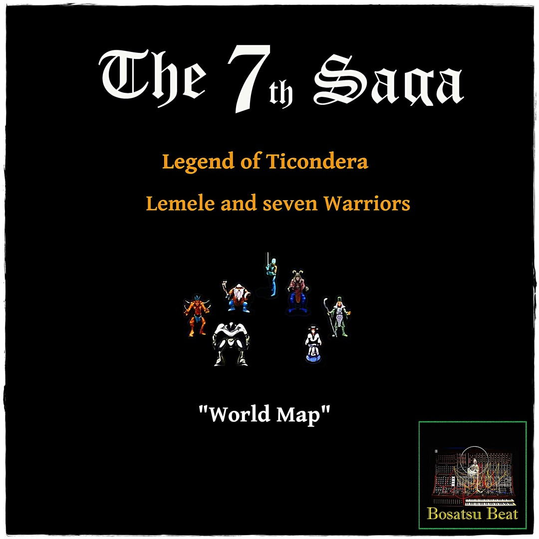 Stream 7th Saga - 15. World Map - by Bosatsu Beat | Listen online for ...