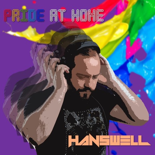 Stream PRIDE AT HOME 2020 // Set Live - Dj HansWell by HANSWELL ...