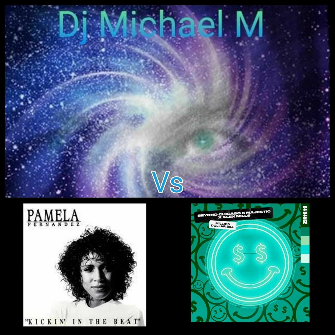 Stream Kickin In The Beat Million Dollar Bill (PAMELA FERNANDEZ VS ...