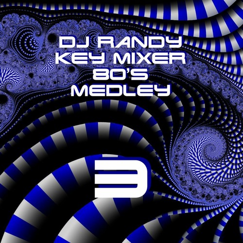 Stream 80's Pop Medley 3 Key E, BPM 128-163 by DJ Randy Key Mixer ...