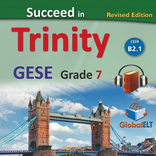 Stream Global ELT | Listen to Succeed in Trinity GESE Grade 7 Listening ...