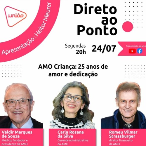 Stream Direto ao Ponto - 24/07/2023 - Tema: AMO Criança 25 anos by ...
