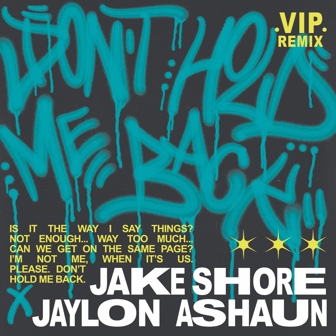 Stream Don’t Hold Me Back (VIP REMIX) - Jake Shore x Jaylon Ashaun by ...