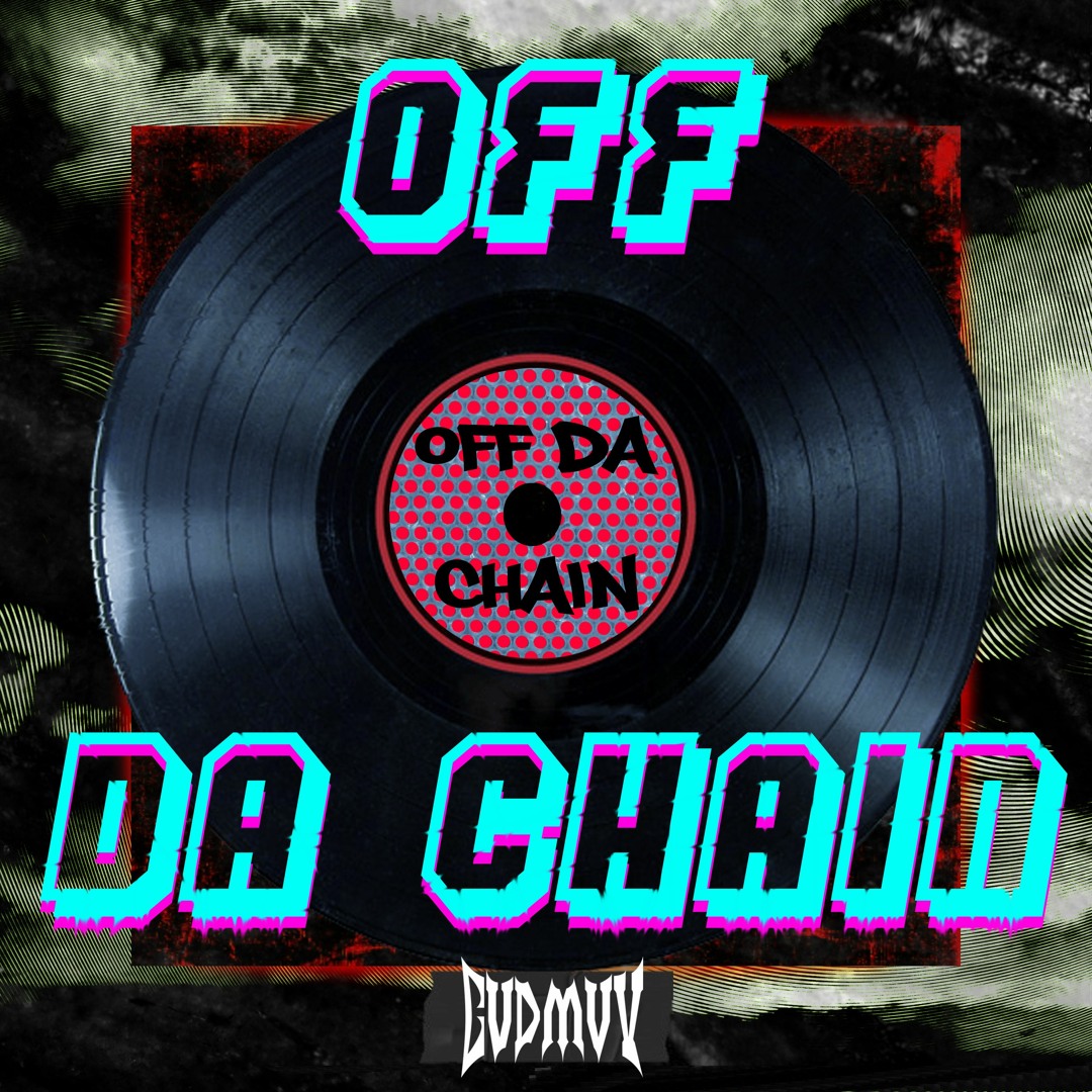 Stream OFF DA CHAIN [FREE DL] by GUDMUV | Listen online for free on ...