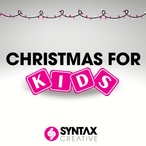 Stream Syntax Creative | Listen to Christmas for Kids playlist online for free on SoundCloud