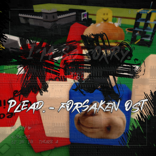 Stream PLEAD - FORSAKEN OST REMIX by Angel!FLP | Listen online for free ...