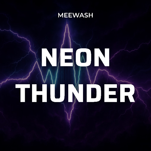Stream Neon Thunder by Meewash | Listen online for free on SoundCloud