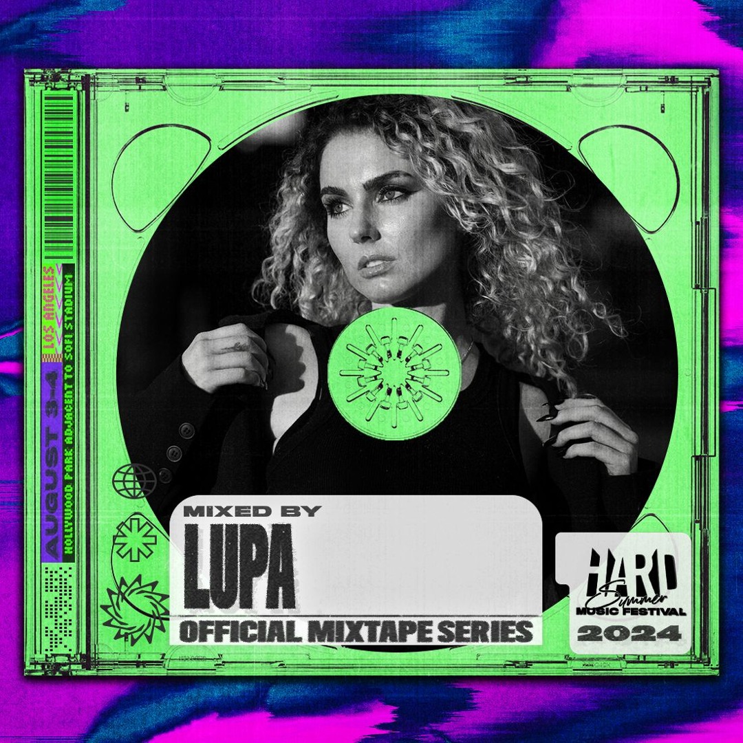 Stream HARD Summer LA 2024 Official Mixtape Series: LUPA by HARD ...
