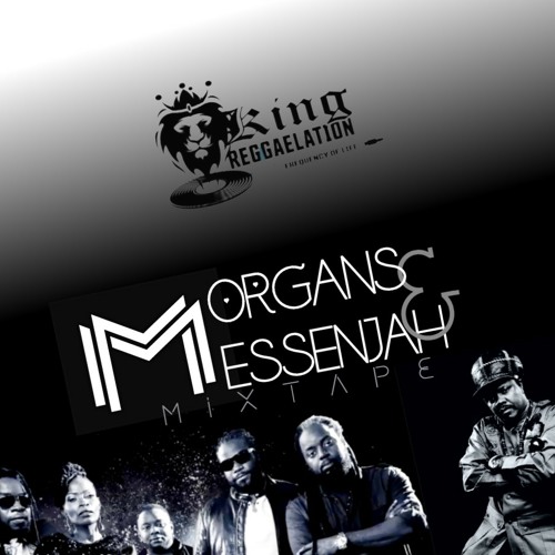 Stream Morgans & Messenjah Mixtape - Morgan Heritage and Luciano Mix by ...