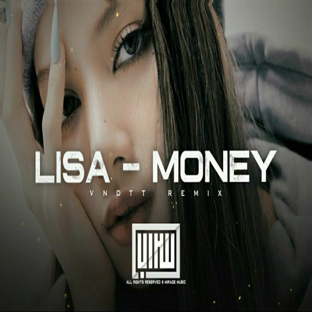 Stream ريمكس ليسا - موني LISA - MONEY (VNDTT Remix) by دريم FM | Listen ...