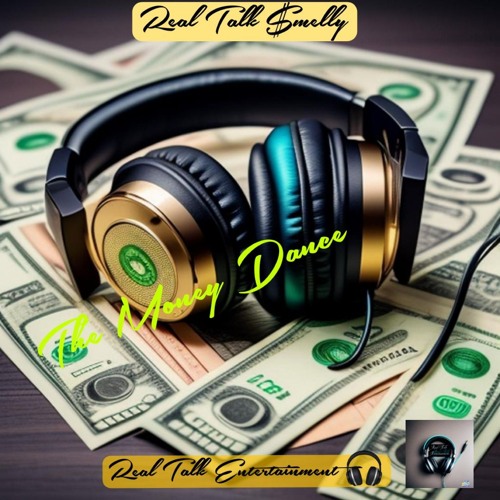 Stream Real Talk $melly - Da Money Dance by Real Talk $melly (R.T.E ...
