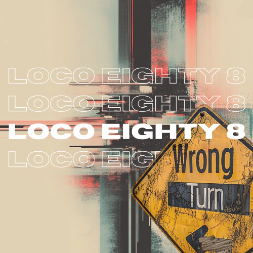 Stream Loco Eighty 8 - Wrong Turn (Original Mix) by Ritchie Coda ...