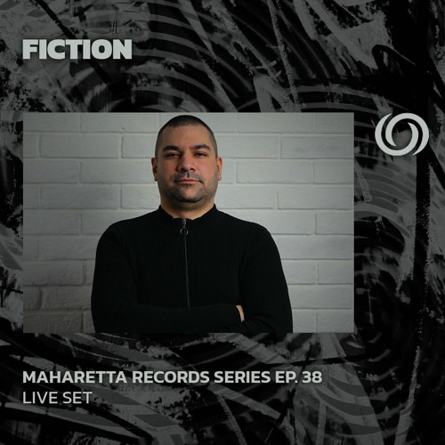 Fiction - Maharetta Records Series Ep. 38 2024-03-02