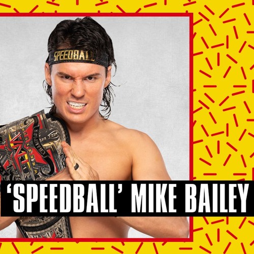 Stream episode Speedball Mike Bailey Interview by WrestleZone podcast ...