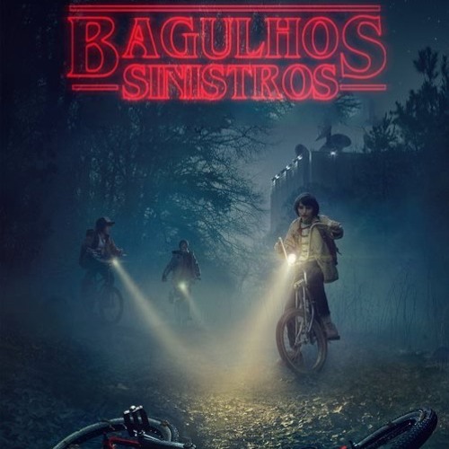 Stream Bagulhos Sinistros 2017/2018 SBT REMAKE STRANGER THINGS by ...