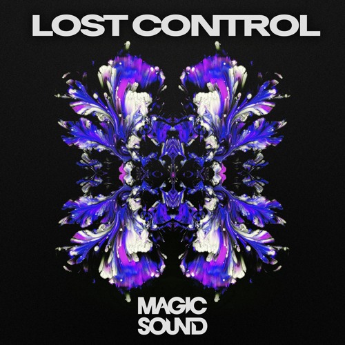 Stream MAGIC SOUND | Listen to Lost Control playlist online for free on ...