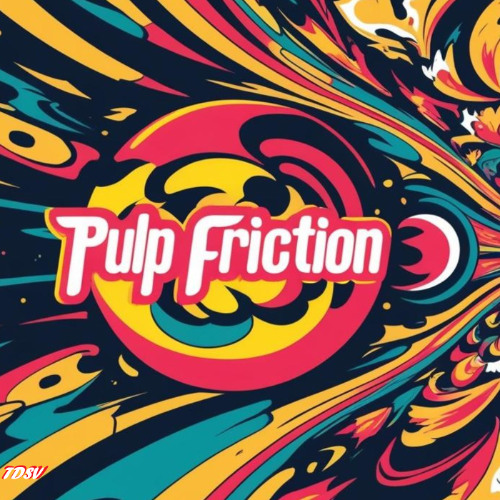 Stream Pulp Friction by TDSV | Listen online for free on SoundCloud