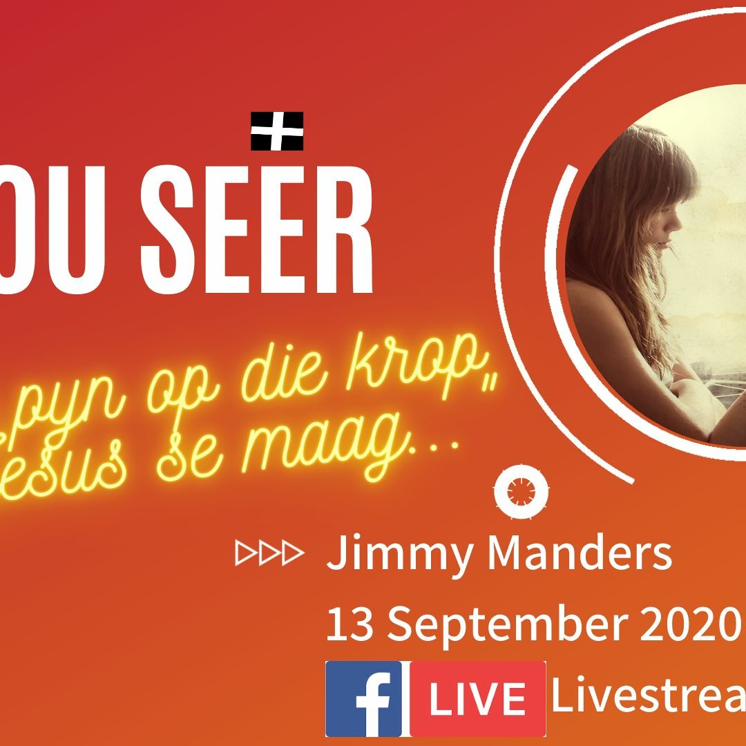 Stream 20200913 Jou SEER En die "pyn op die krop van JEsus se maag."| # ...